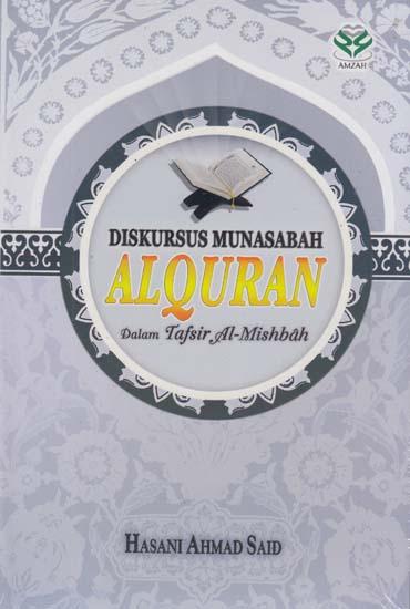 Keutamaan Munasabah Dalam Memahami Alquran Secara Utuh
