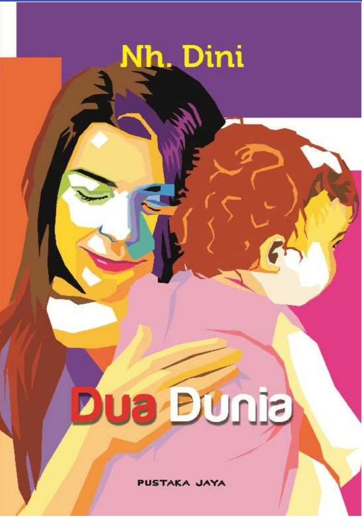 Dua Dunia dalam Kumpulan Cerpen Karya Nh. Dini