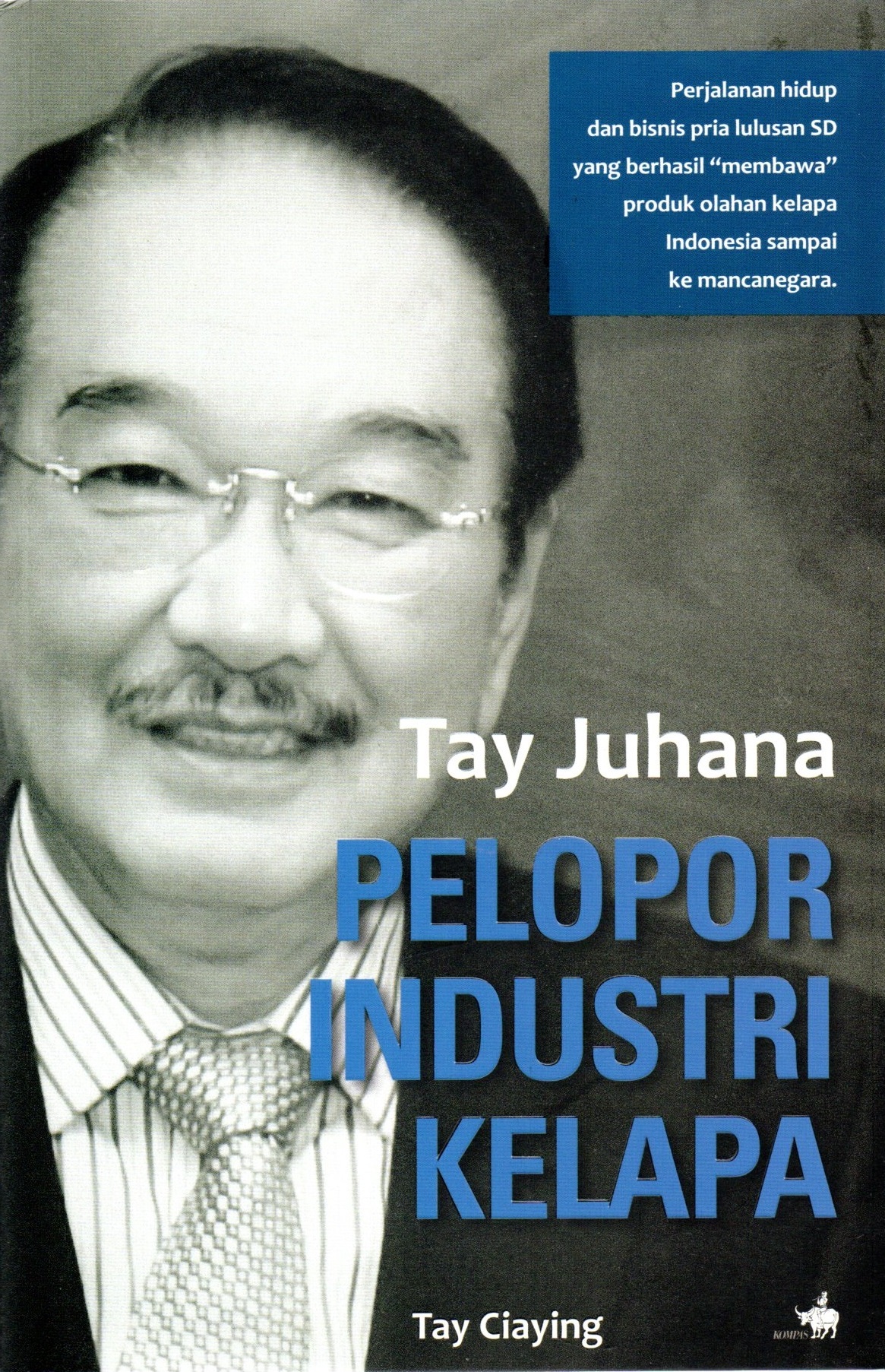 Tay Juhana Pelopor Industri Kelapa yang Peduli Kepada Rakyat