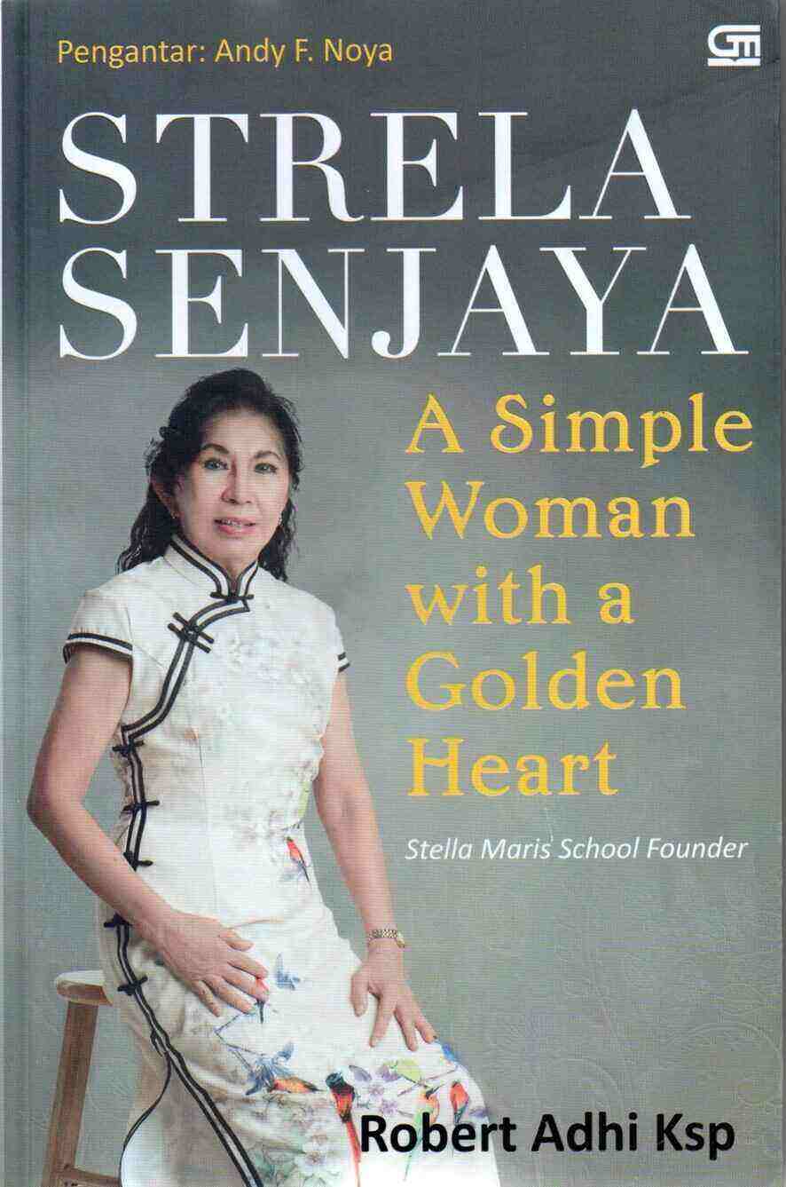 Strela Senjaya - Perempuan Sederhana Berhati Mulia