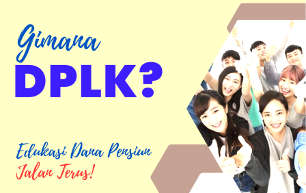 Punya DPLK dari Kantor atau Daftar Sendiri?