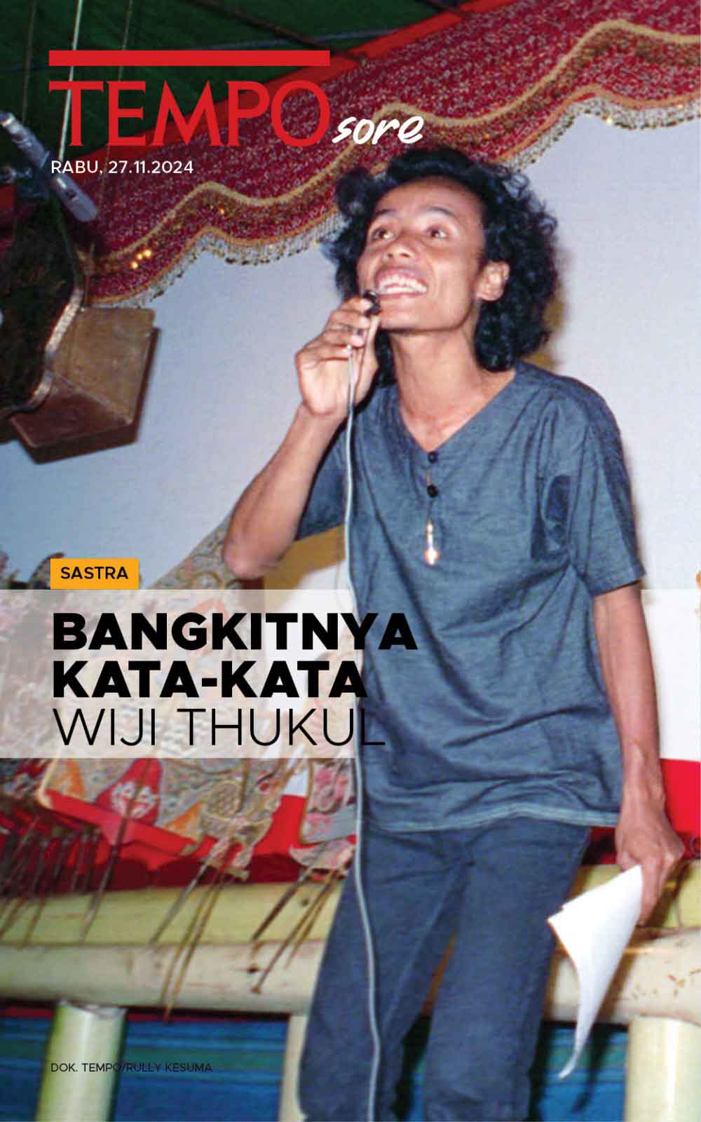 Edisi harian Tempo Harta Karun Puisi Wiji Thukul, 27 November 2024 ...