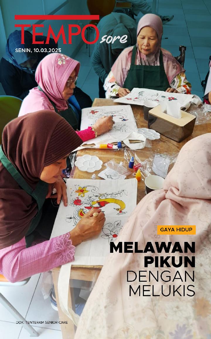 Edisi harian Tempo Manfaat Melukis bagi Kesehatan Lansia, 10 Maret 2025 ...