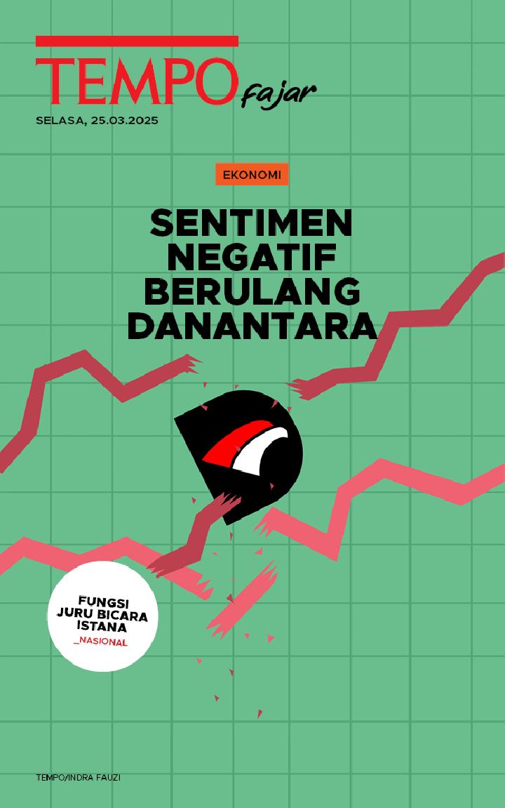 Edisi harian Tempo Mengapa Pelaku Pasar Tetap Bereaksi Negatif Terhadap ...